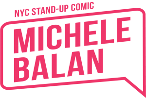Michele Balan: Stand-up Comic